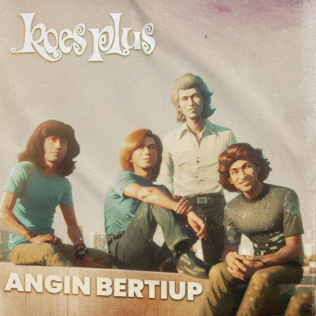 Angin Bertiup - Album by Koes Plus | Spotify