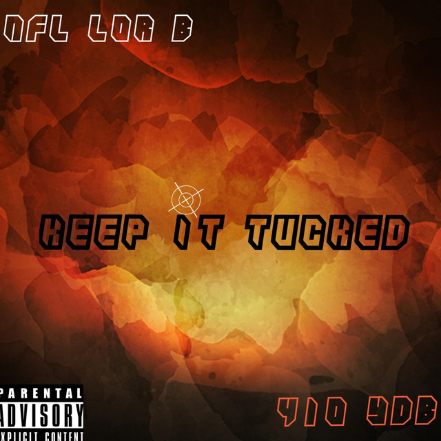 Keep It Tucked - Single by NFL Lor B | Spotify