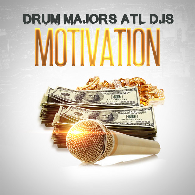 Drum Majors ATL DJ's Motivation - Compilation by Various Artists | Spotify