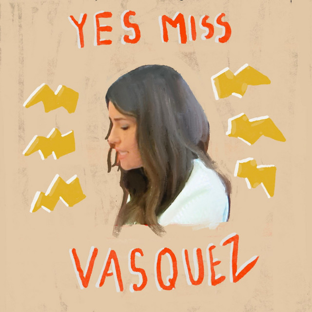 Yes Miss Vasquez - Single by Zyla | Spotify