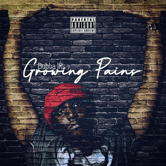 Growing Pains - Album by Bubba Jr | Spotify