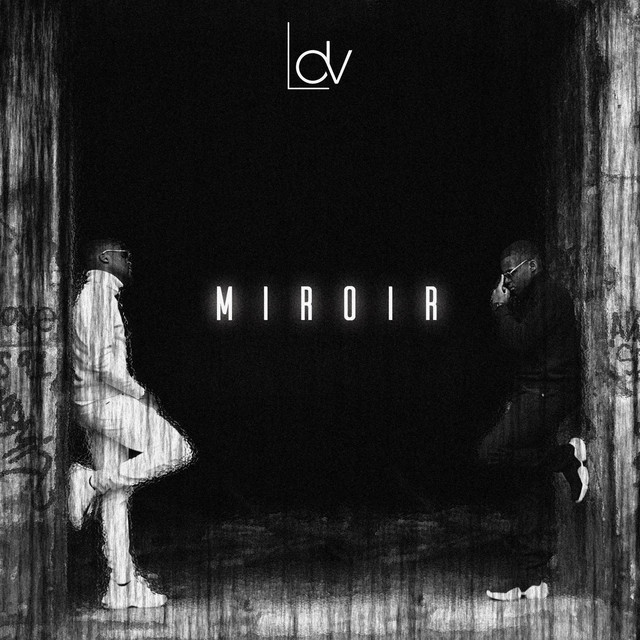 Miroir - Single by LDV | Spotify