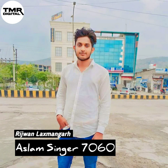 Aslam Singer 7060 - Single by Rijwan Laxmangarh | Spotify