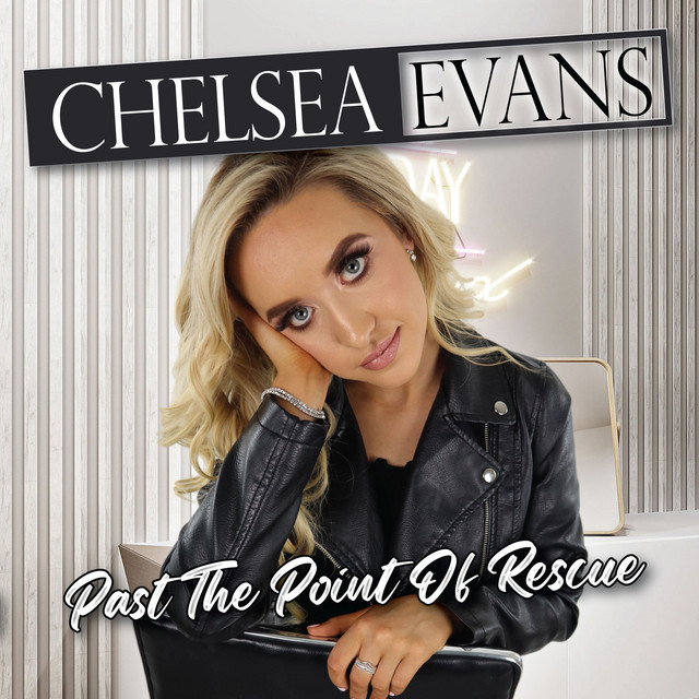 Past the Point of Rescue - Single by Chelsea Evans | Spotify