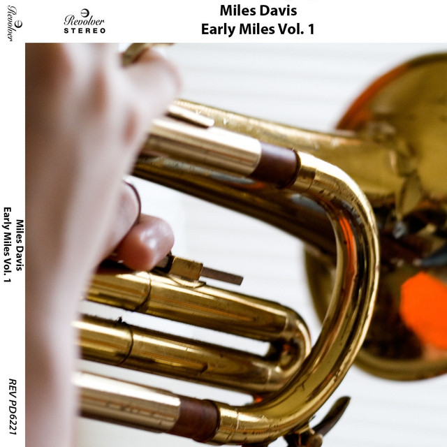 Early Miles, Vol. 1 - Compilation by Miles Davis | Spotify