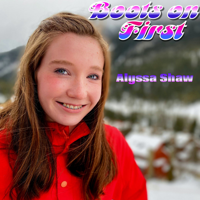 Boots on First - Single by Alyssa Shaw | Spotify