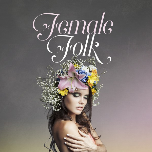 Female Folk - Compilation by Various Artists | Spotify