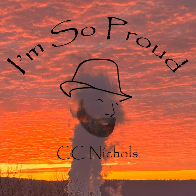 I'm So Proud - Single by CC Nichols | Spotify