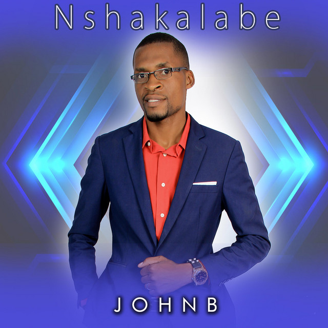 Nshakalabe - Album by John B Mwale | Spotify