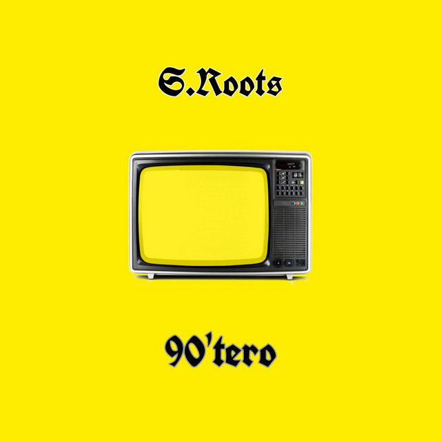 90´tero - Single by S.Roots | Spotify