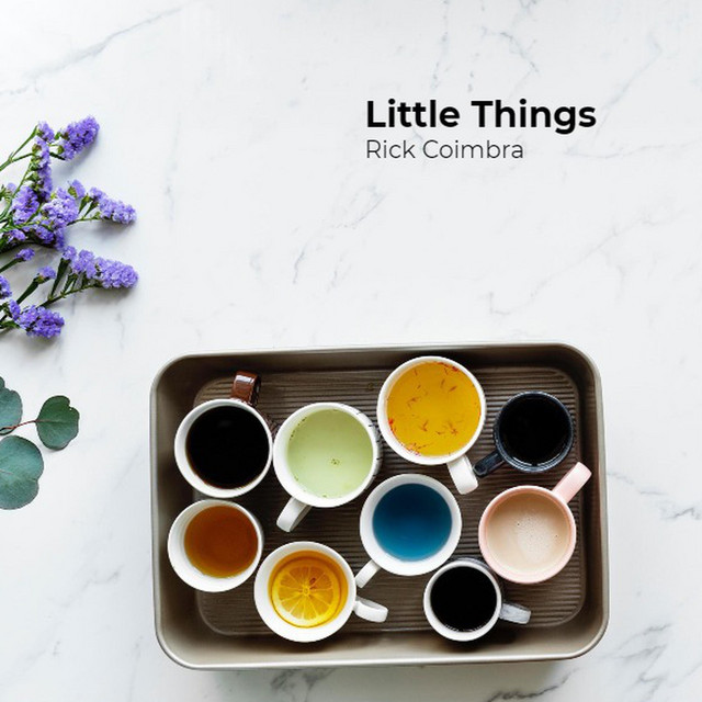 Little Things - Album by Rick Coimbra | Spotify
