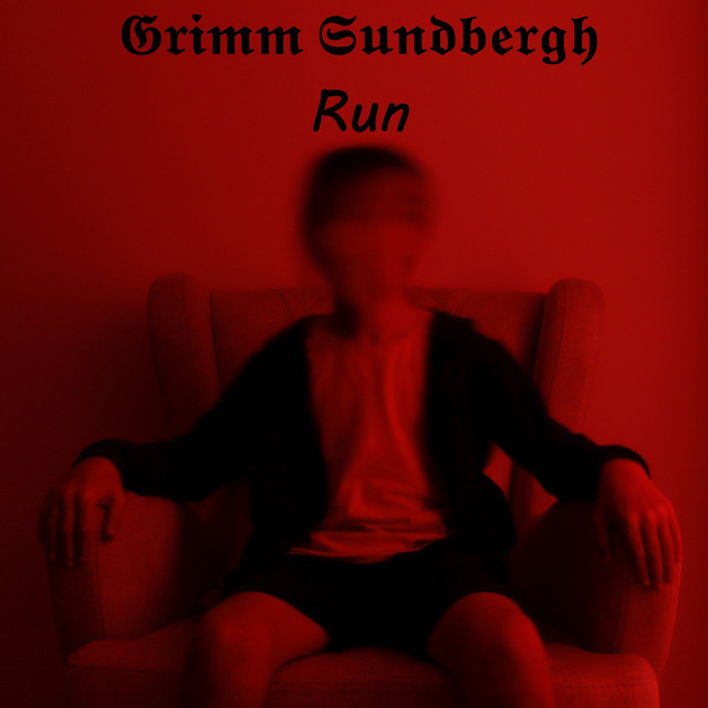 Run - Single by Grimm Sundbergh | Spotify