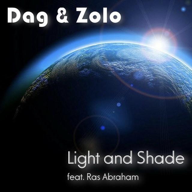 Light & Shade - Single by Dag & Zolo | Spotify