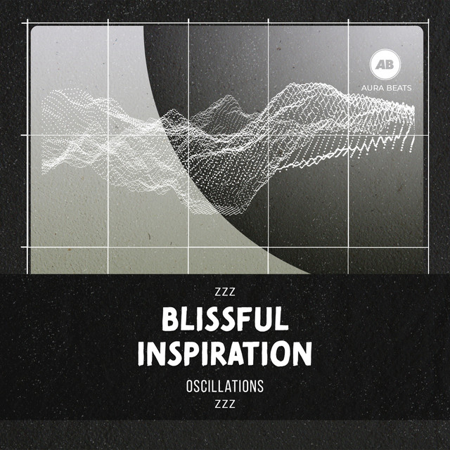 zZz Blissful Inspiration Oscillations zZz - Album by Binaural Beats ...