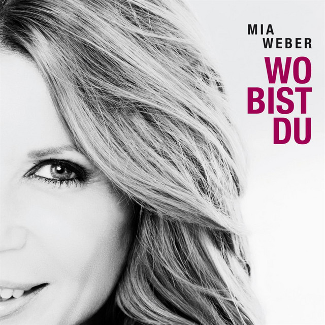 Wo bist Du - Single by Mia Weber | Spotify