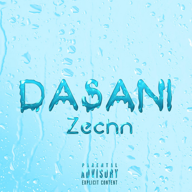 Dasani - Single by Zechn | Spotify