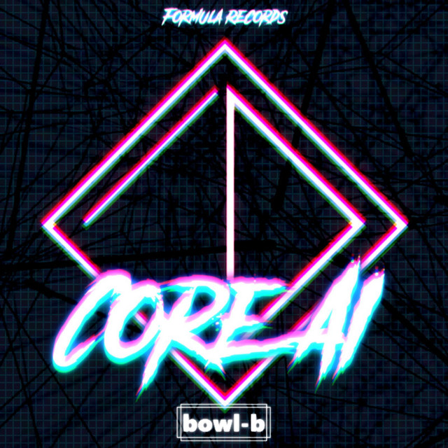 Core AI - Single by bowl-b | Spotify