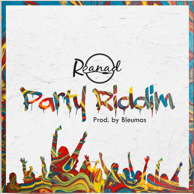 Party Riddim - Single by Reanad | Spotify