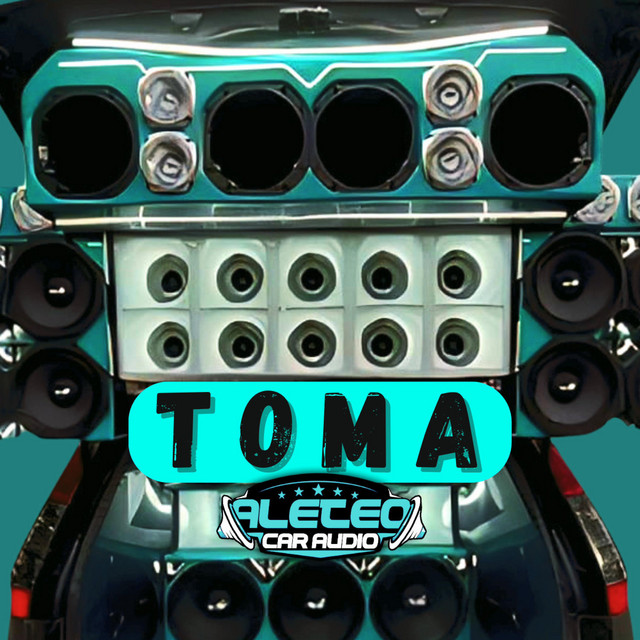 Toma Car Audio - Single by Dj Tito Pizarro | Spotify