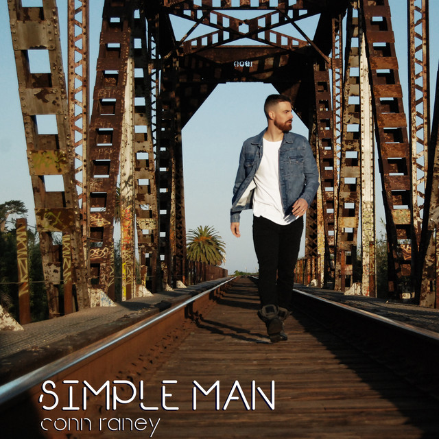 Simple Man - Single by Conn Raney | Spotify
