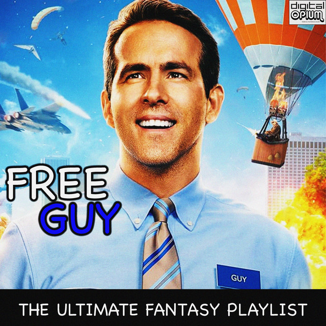 Free Guy - The Ultimate Fantasy Playlist - Compilation by Various ...