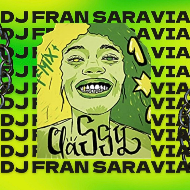 Classy 101 (Remix) - Single by DJ Fran Saravia | Spotify