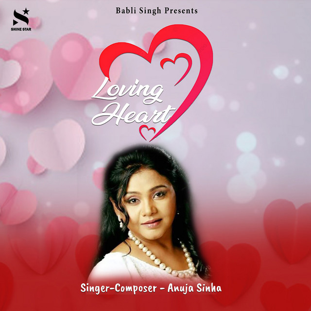 Loving Heart - Single by Anuja Sinha | Spotify