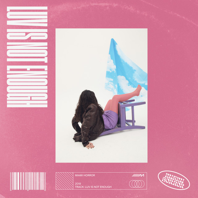 Luv Is Not Enough - song and lyrics by Miami Horror, Forrest Mortifee ...