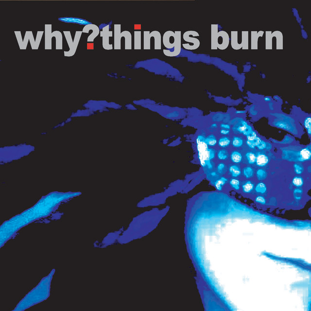 Why Things Burn Concert & Tour History | Concert Archives