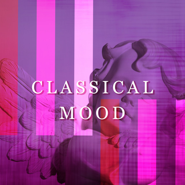 Classical Mood - Album by Monarch Baby Lullaby Institute | Spotify