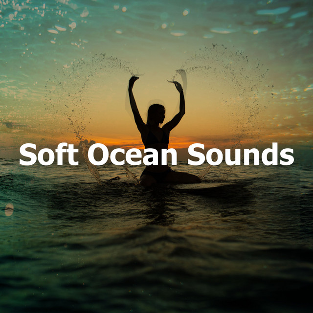 Soft Ocean Sounds - Album by Water FX | Spotify
