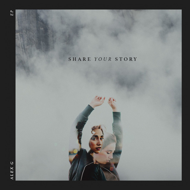 Share Your Story - Album by Alex G | Spotify