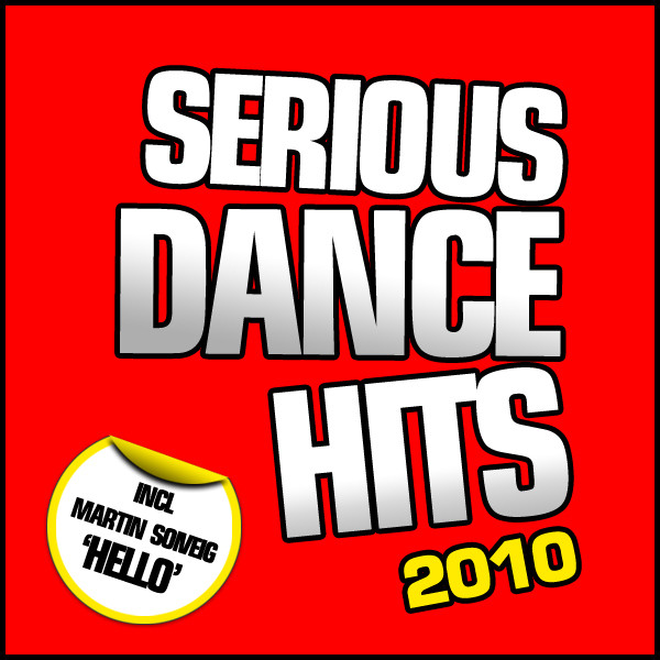 Serious Dance Hits 2010 - Compilation by Various Artists | Spotify