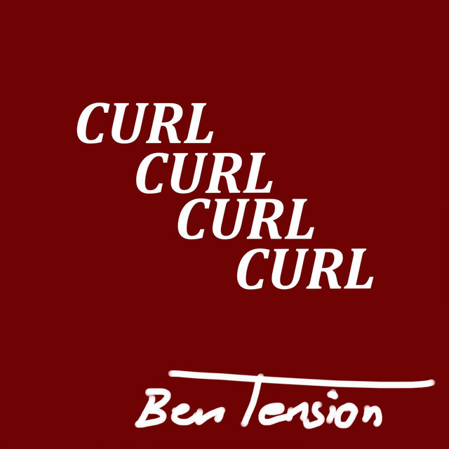Curl - Single by Ben Tension | Spotify