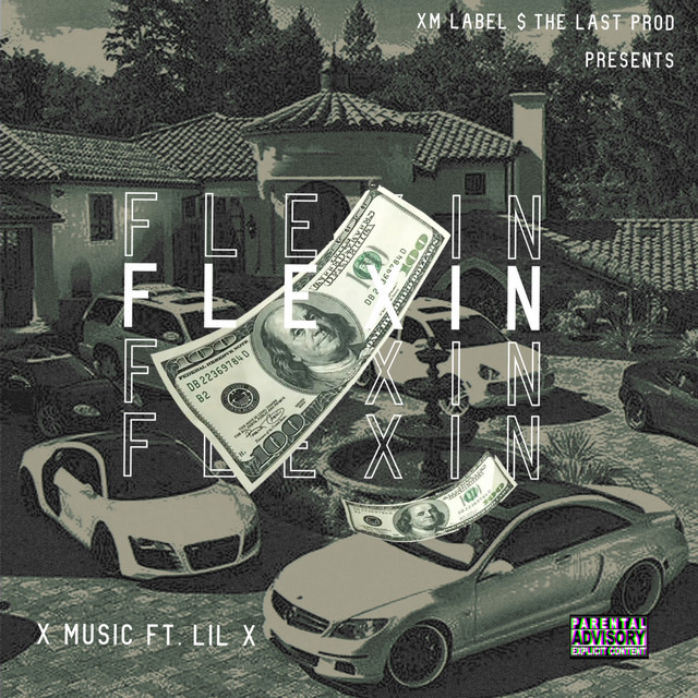 Flexin - Single by X Music Oficial | Spotify