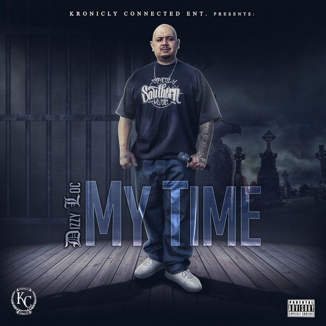 My Time - Single by Dizzy Loc | Spotify