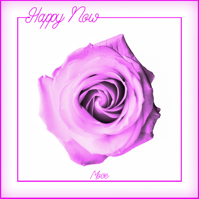 Happy Now - Single by MOVE | Spotify