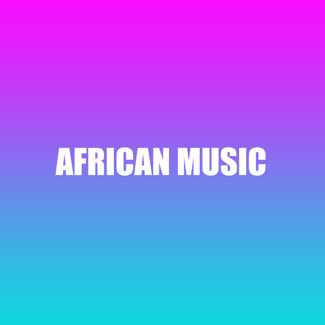 AFRICAN MUSIC - Album by Diyans Beats | Spotify