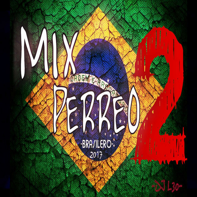 Brasilero - Single by Mix Perreo 2 | Spotify