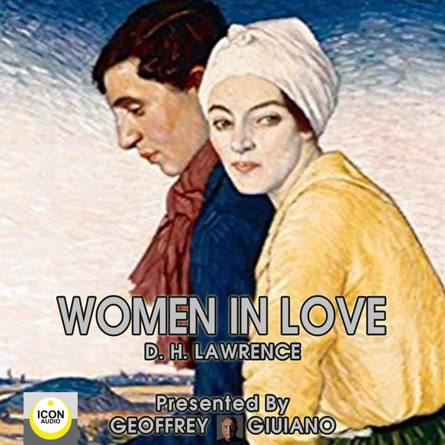 Chapter 47 - Women in Love - song and lyrics by D. H. Lawrence ...