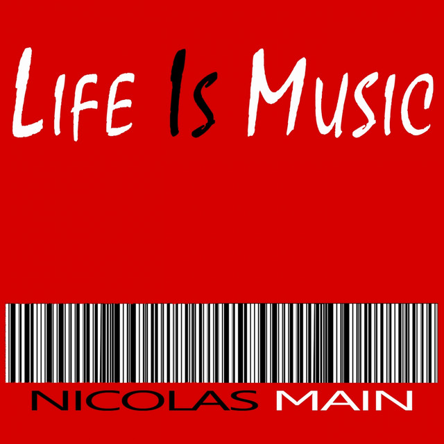 Life Is Music – Album de Nicolas Main | Spotify