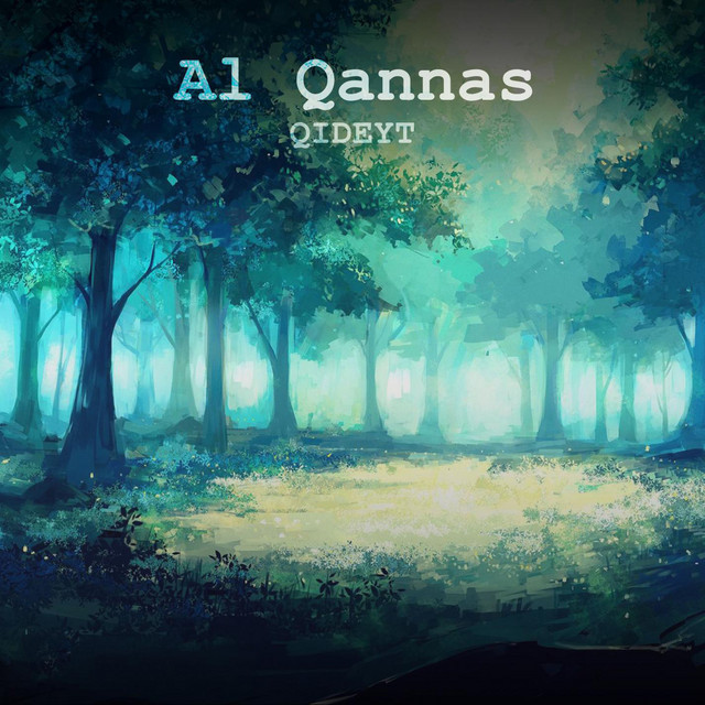 Al Qannas - Single by Qideyt | Spotify