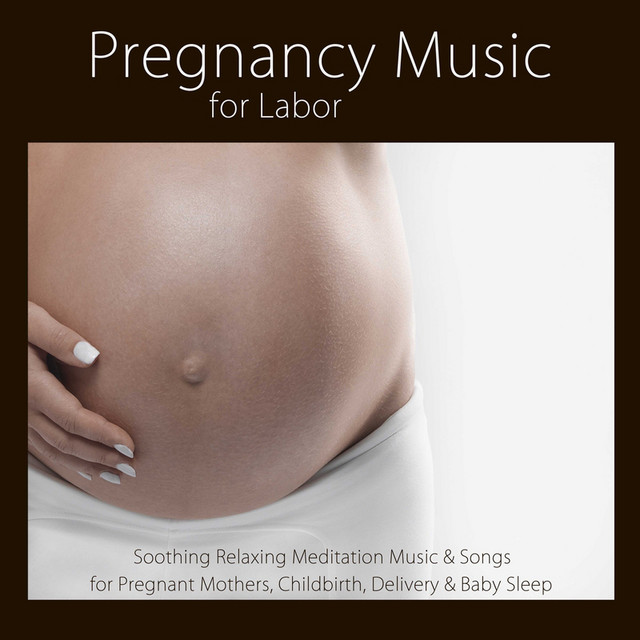 Pregnancy Music for Labor: Soothing Relaxing Meditation Music & Songs ...