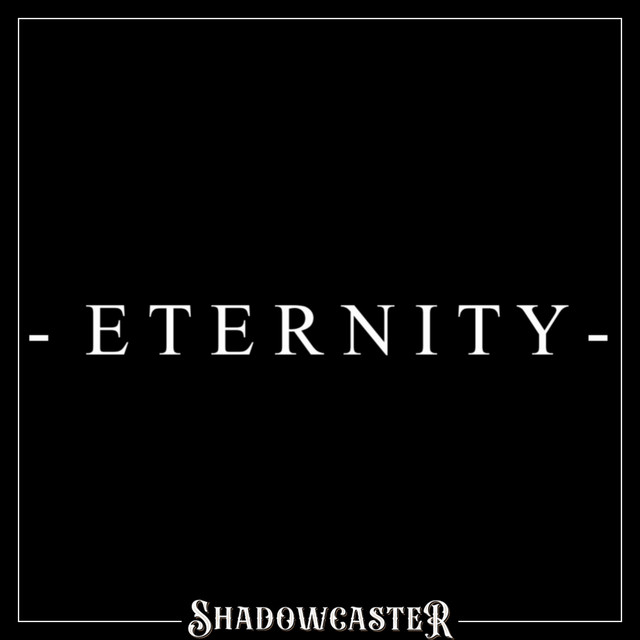 Eternity - Single by Shadowcaster | Spotify