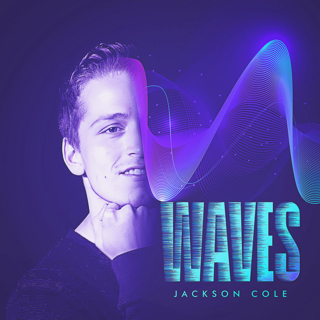 Waves - Single by Jackson Cole | Spotify