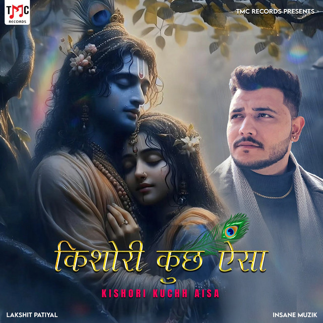 Kishori Kuchh Aisa - song by Lakshit Patiyal, Insane Muzik | Spotify
