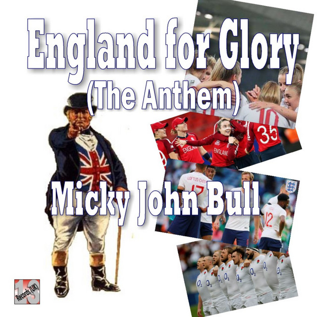 England for Glory (The Anthem) - Single by Micky John Bull | Spotify