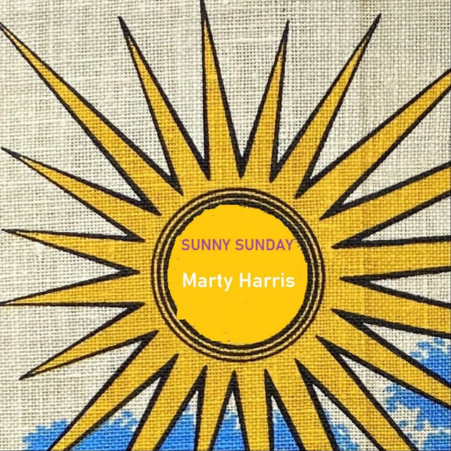 Sunny Sunday - Single by Marty Harris | Spotify