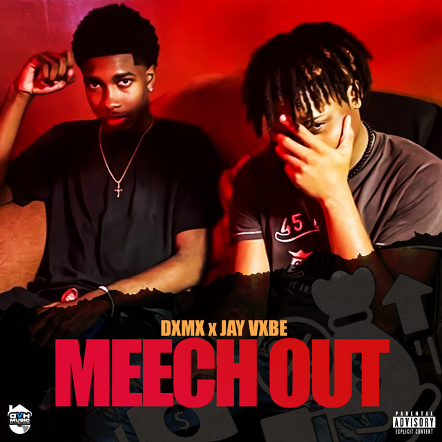 Meech Out - Single by Dxmx | Spotify