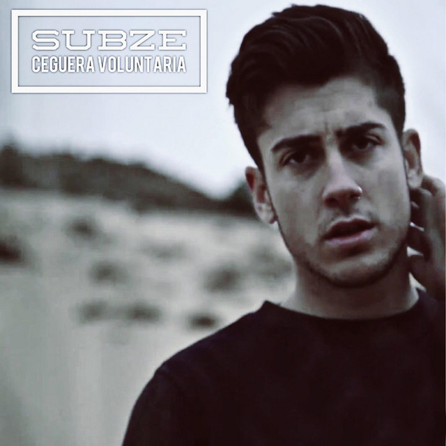 Ceguera voluntaria - song and lyrics by Subze | Spotify